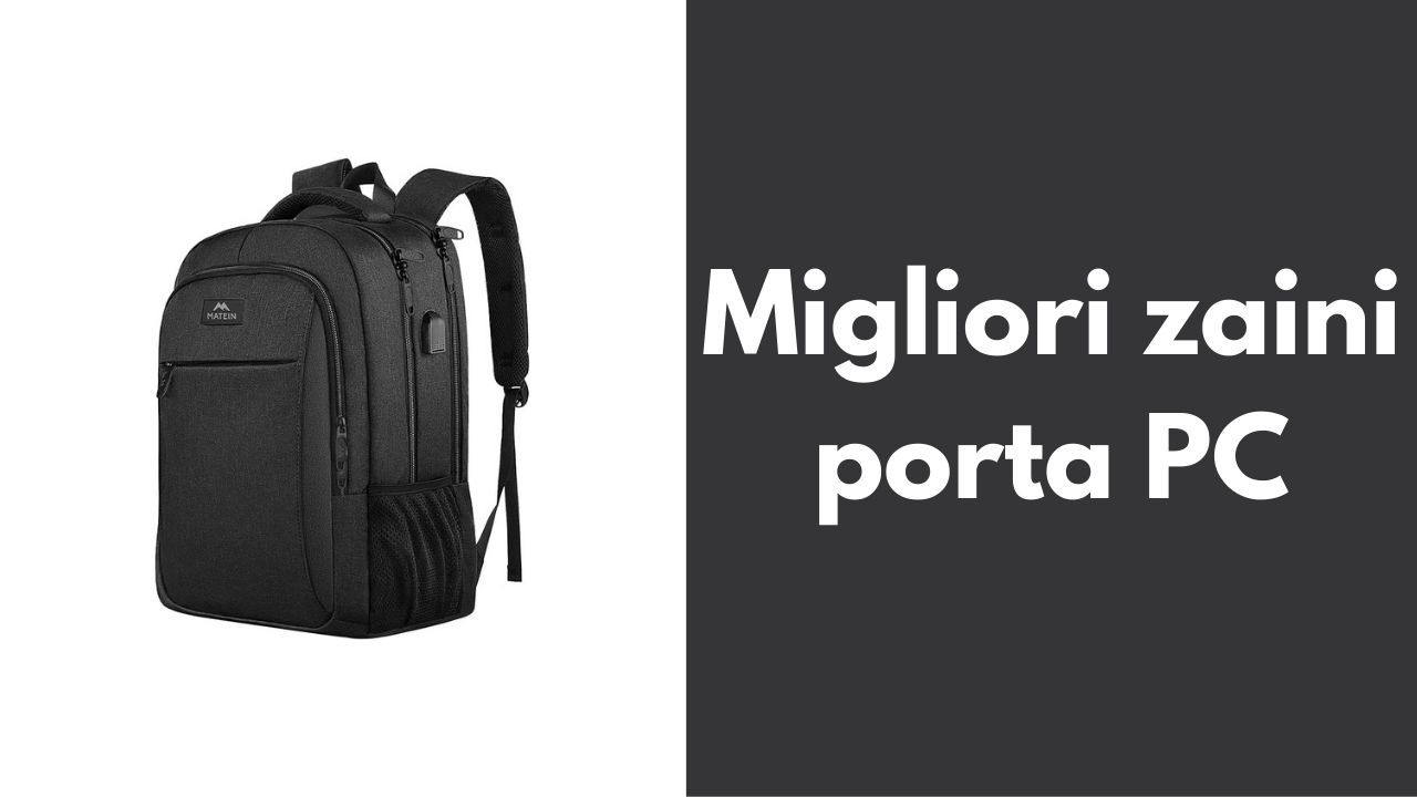 Migliori zaini porta PC